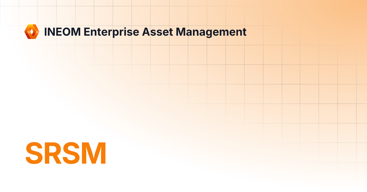 SRSM | INEOM Enterprise Asset Management