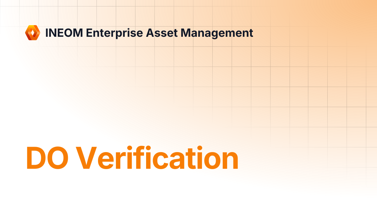 DO Verification | INEOM Enterprise Asset Management