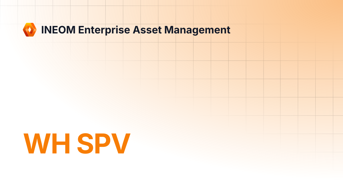 WH SPV | INEOM Enterprise Asset Management