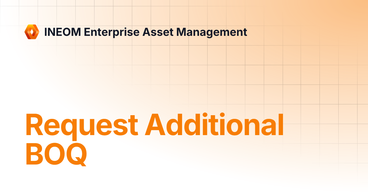 Request Additional BOQ | INEOM Enterprise Asset Management